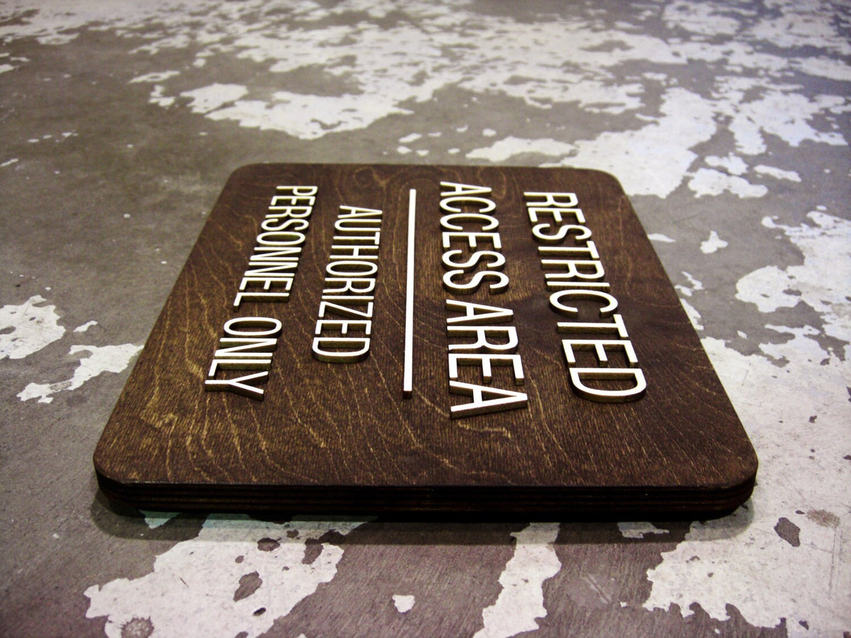 082 Restricted Access Keep Out Wood Sign – Gray Skunk Inc.
